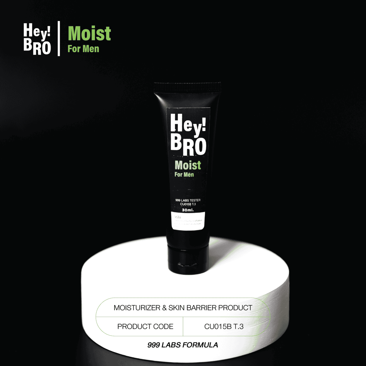 Hey Bro! Moist for Men - 999 Labs Creative